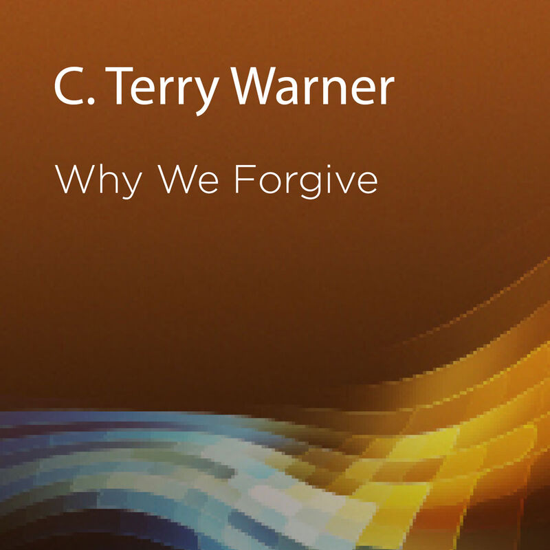 Why We Forgive