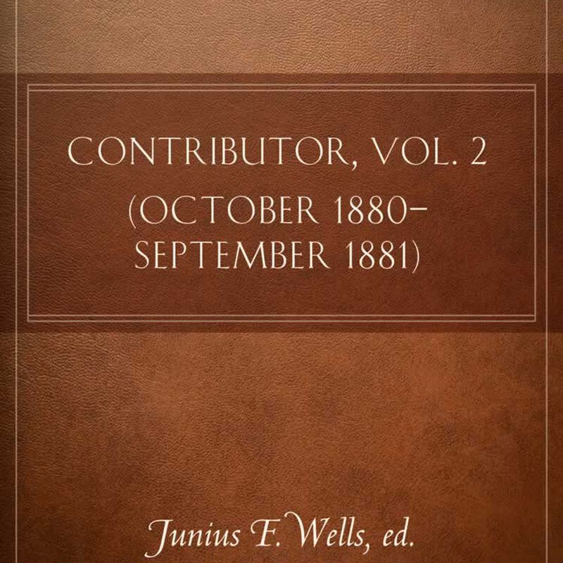 Contributor, Vol. 2 (October 1880-September 1881)