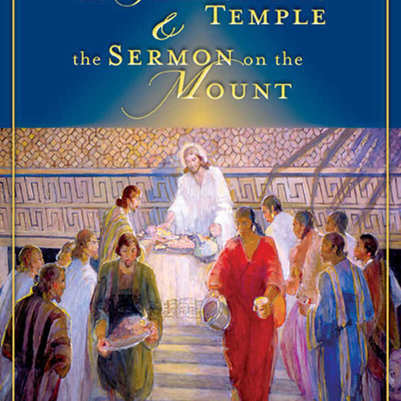 Illuminating the Sermon at the Temple and Sermon on the Mount
