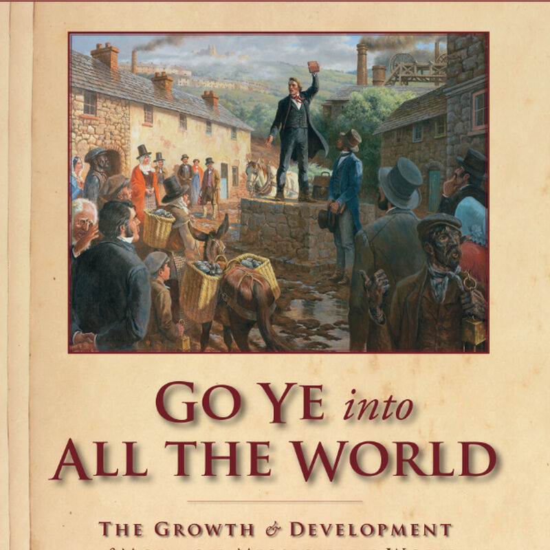 Go Ye into All the World: 2011 Church History Symposium