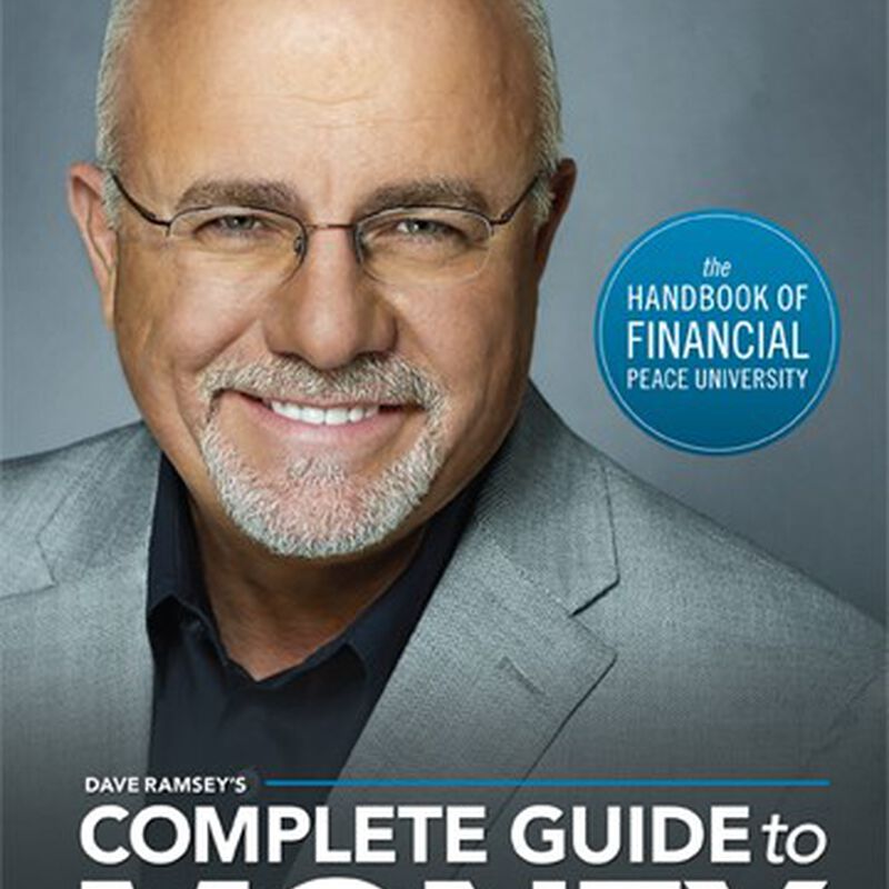 Dave Ramsey's Complete Guide to Money