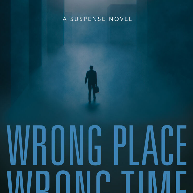 Wrong Place, Wrong Time