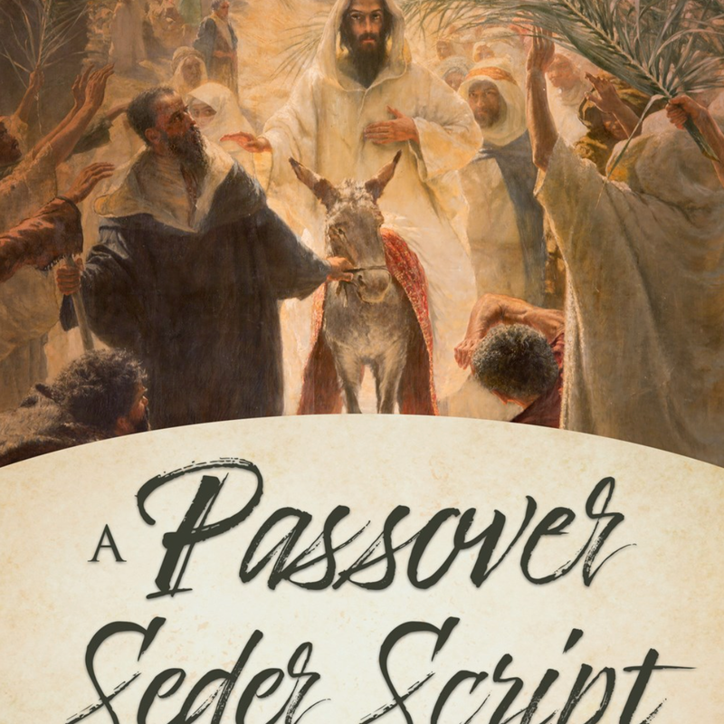 A Passover Seder Script for Christian Families