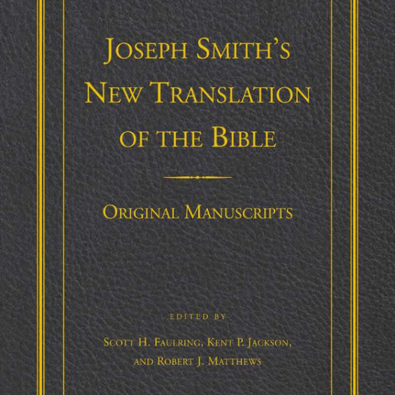 Joseph Smith's New Translation of the Bible