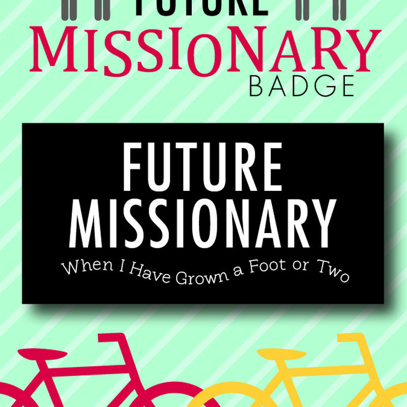 Future Missionary Badge