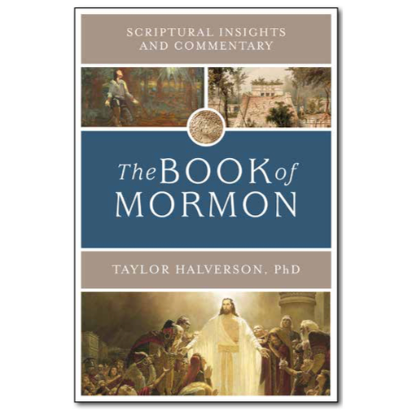 Scriptural Insights and Commentary: The Book of Mormon
