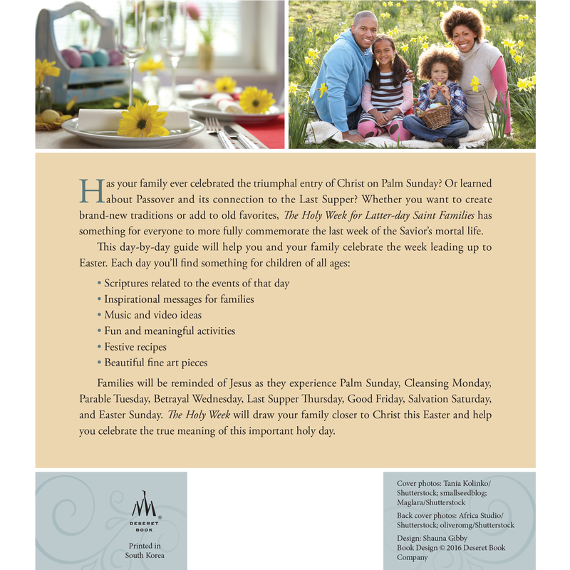 The Holy Week for Latter-day Saint Families