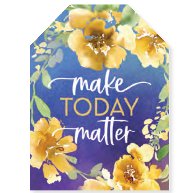 Make Today Matter Magnet