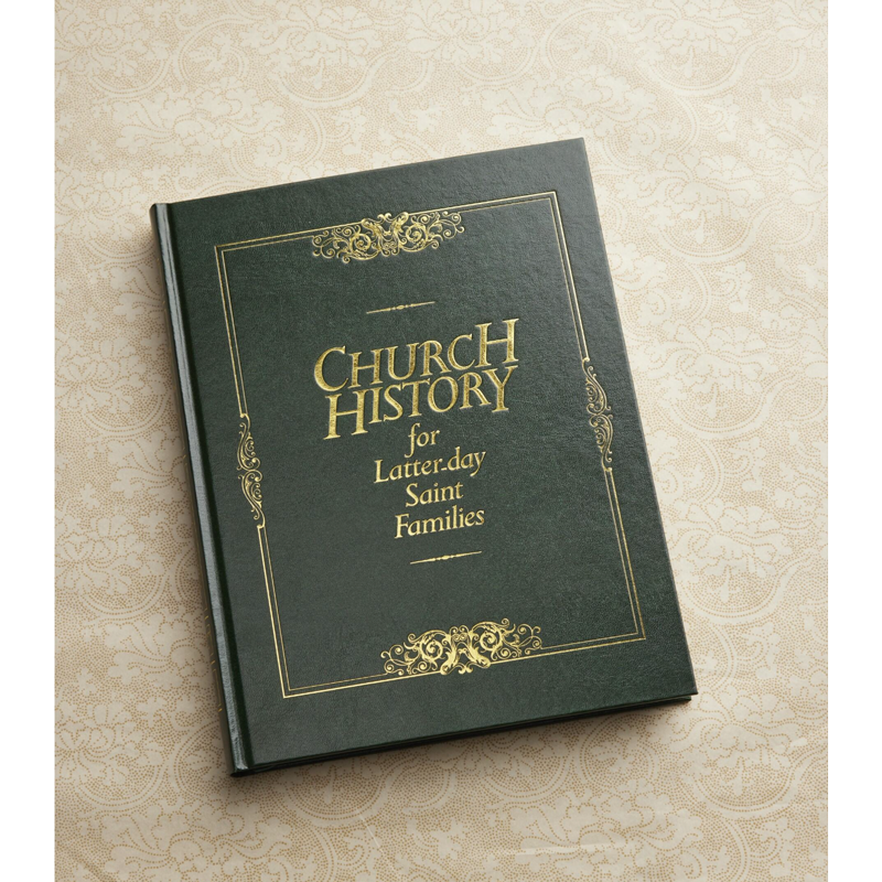 Church History for Latter-day Saint Families