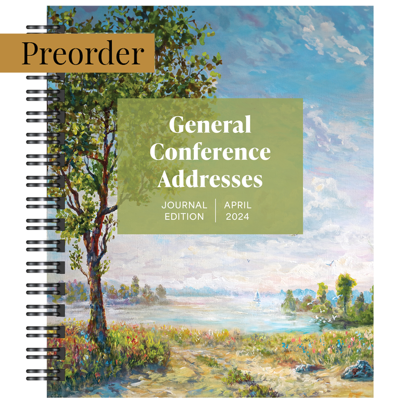 General Conference Addresses, Journal Edition, April 2024 (Preorder)